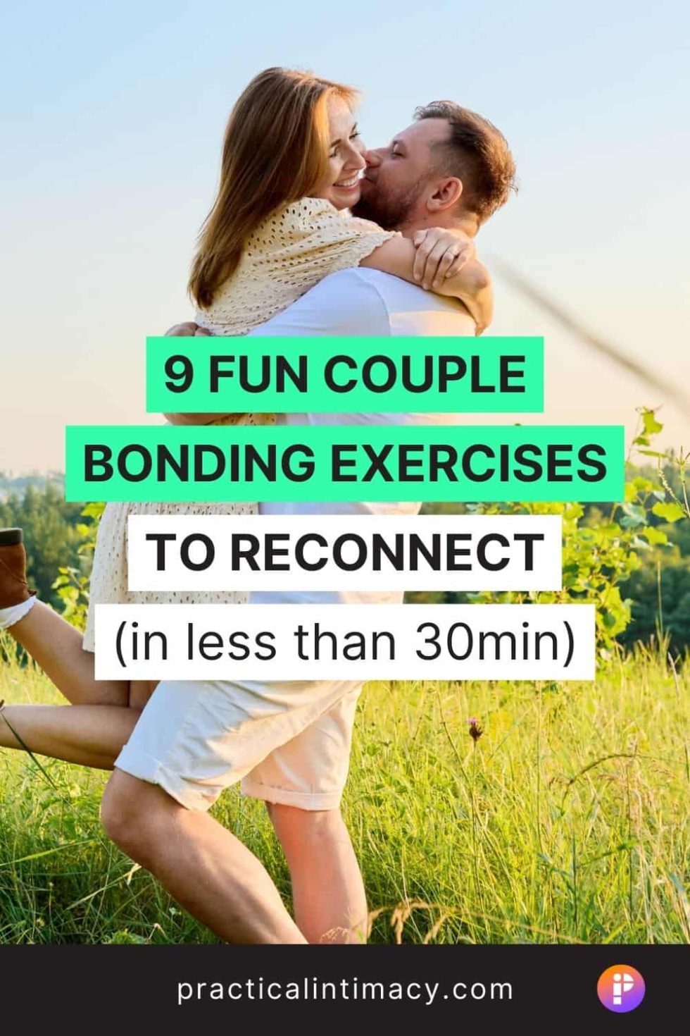 9 Powerful Intimacy Exercises to Feel More Connected